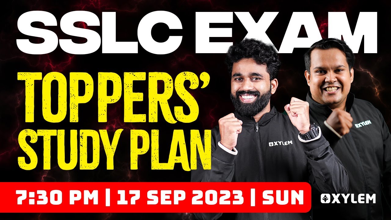 SSLC EXAM TOPPERS STUDY PLAN | XYLEM SSLC - YouTube