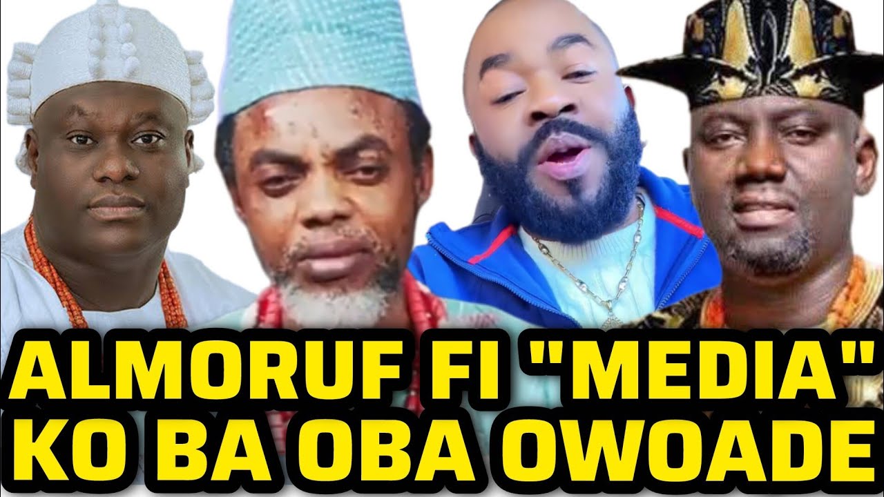 ALMOROOF FI SOCIAL MEDIA KO BA ALAAFIN OYO. AWON ARA OYO TI KO IWE ESUN ...