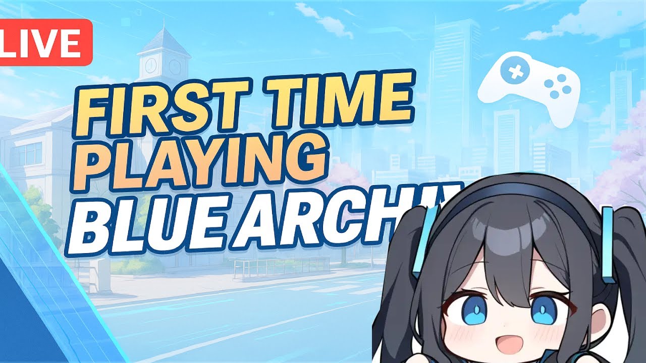 getting myself to FINALLY play BLUE ARCHIVE - YouTube