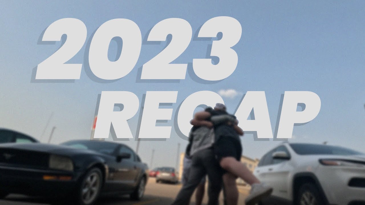 2023 RECAP VIDEO :) - YouTube
