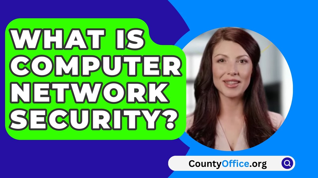 What Is Computer Network Security? - CountyOffice.org - YouTube