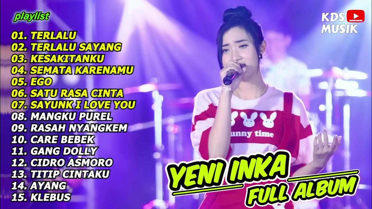 YENI INKA "TERLALU" FULL ALBUM TERBARU 2023 - YouTube