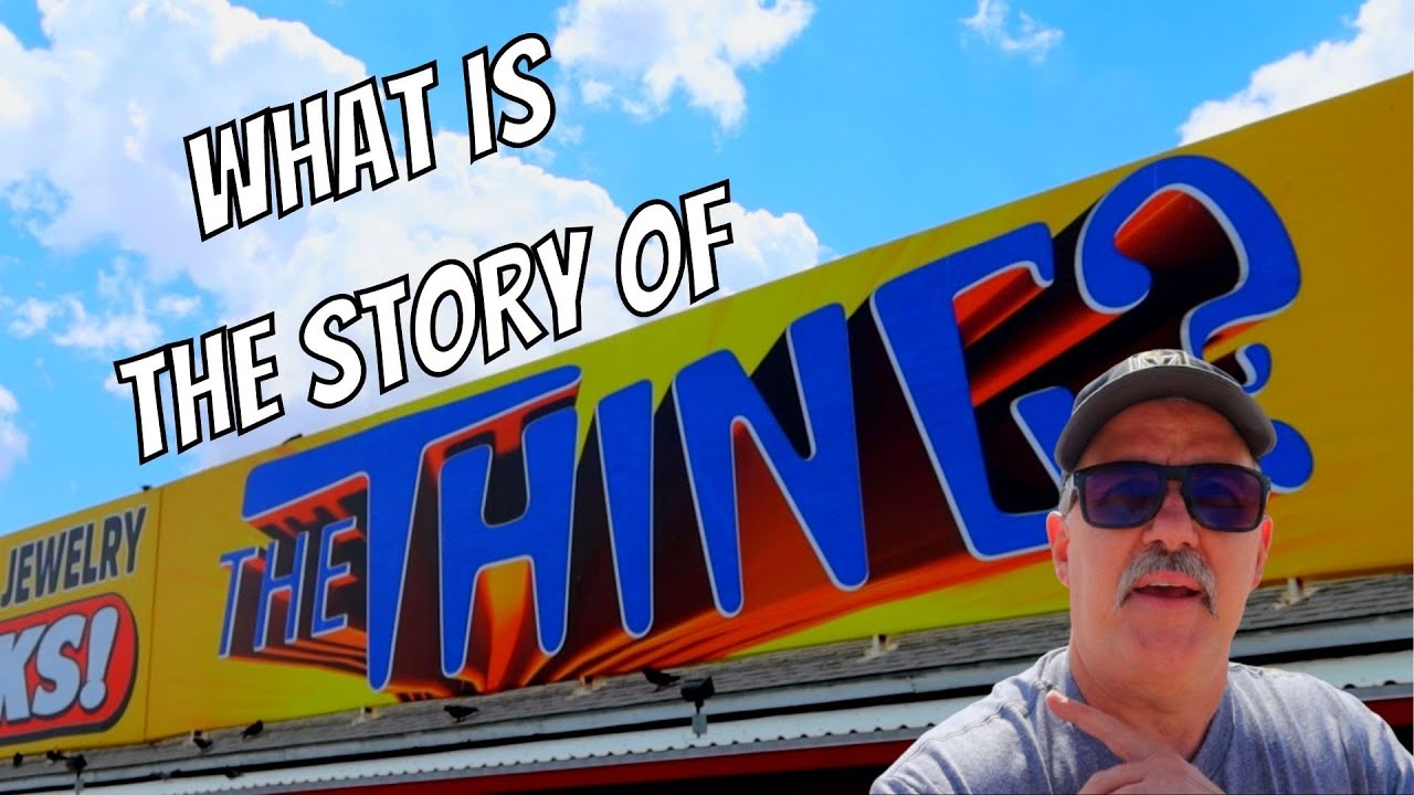 Bowlin's The Thing? Roadside Attraction Benson AZ July 2022 - YouTube