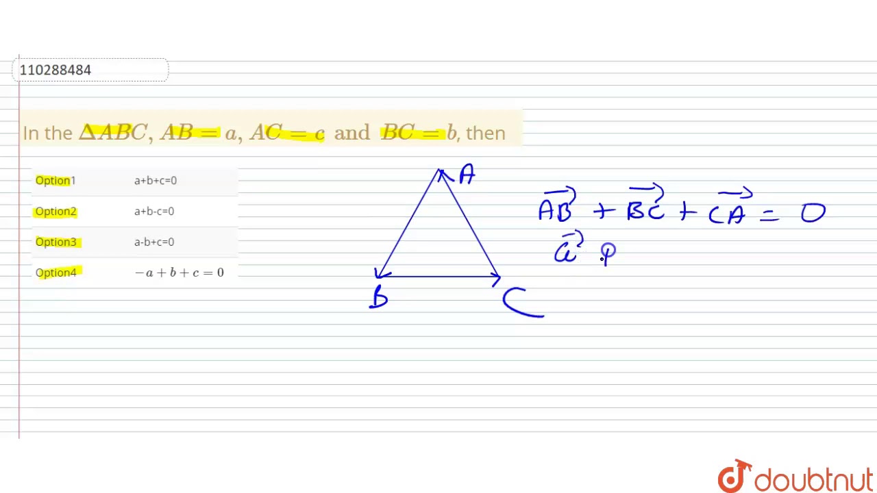 In the `DeltaABC,AB=a,AC=c and BC=b`, then - YouTube