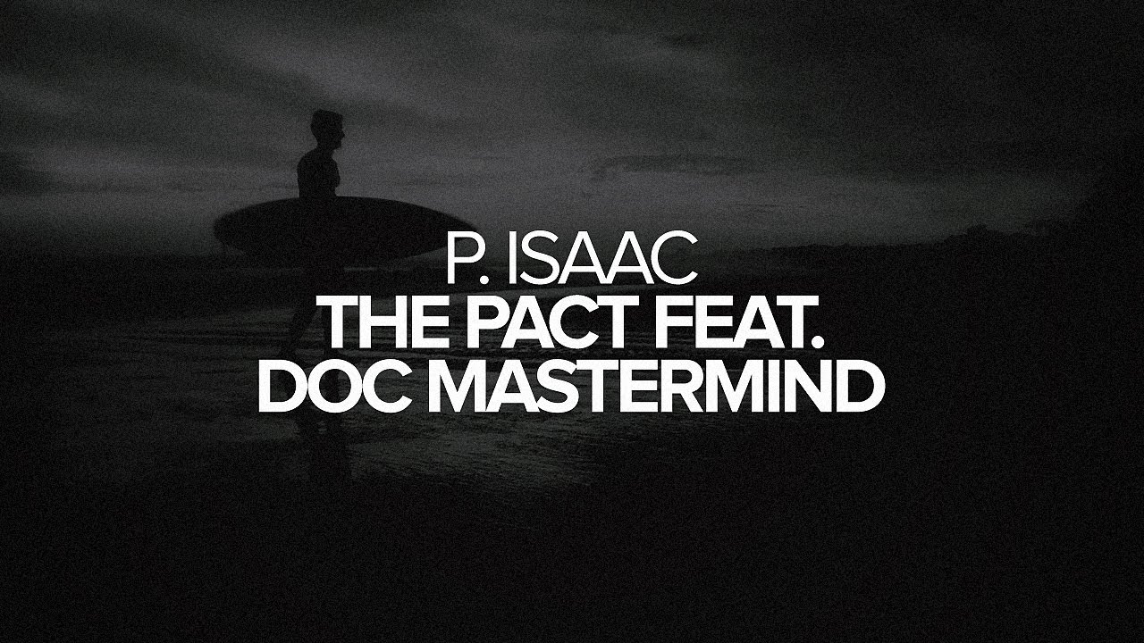 P. Isaac - The Pact feat. Doc Mastermind - YouTube