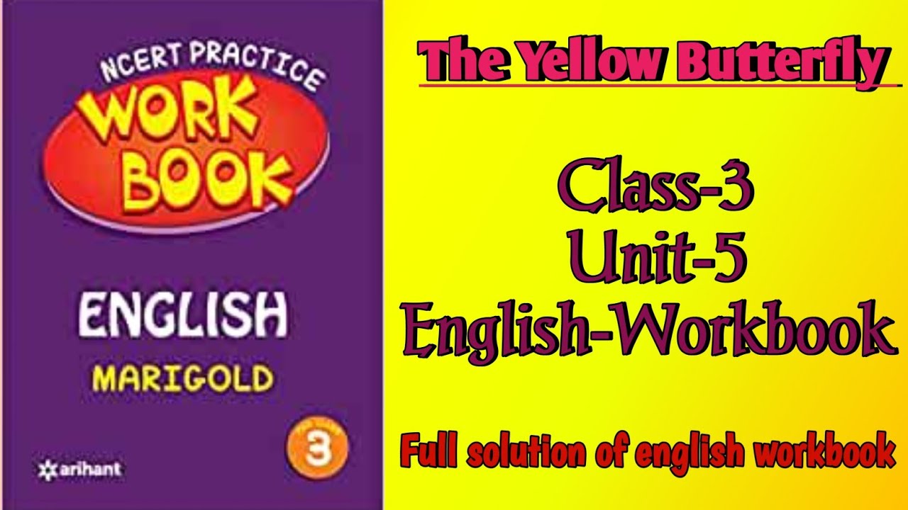 The Yellow Butterfly Class 3 Unit‐5 English‐Workbook fully solved ...