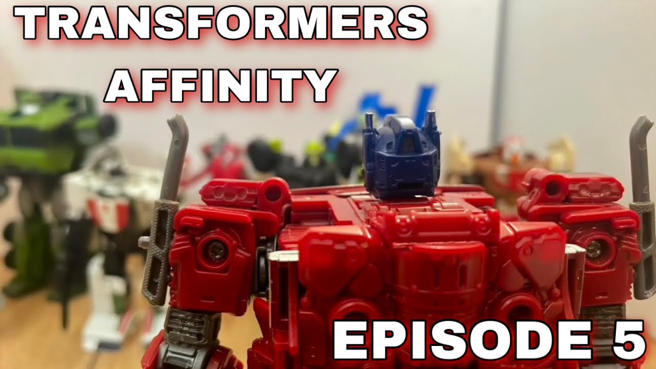 Transformers: Affinity - Episode 5: Nemesis - YouTube