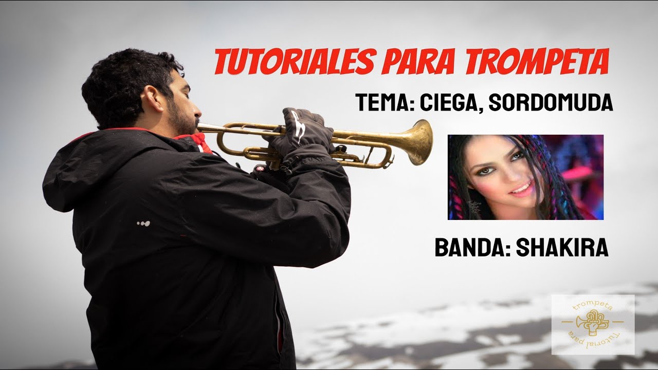 🎺🎵Como tocar *Ciega, Sordomuda* de *Shakira* en Trompeta🎵🎺 - YouTube