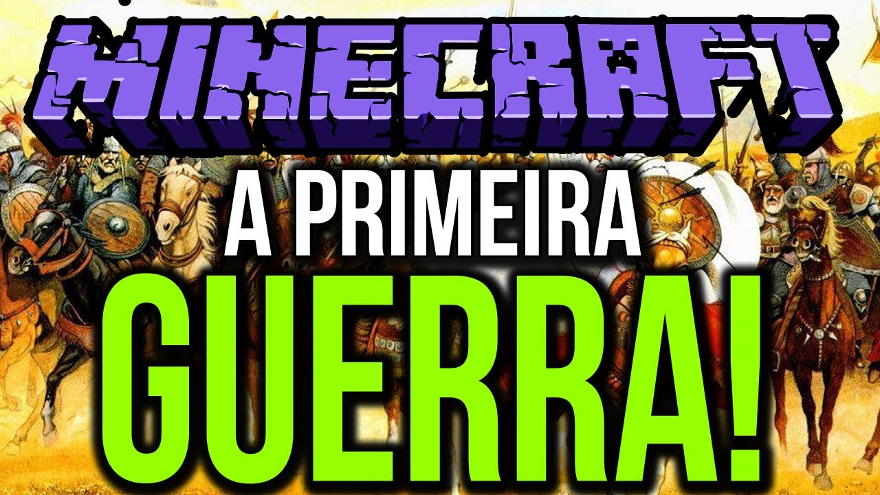 Minecraft Guerra #5 - A PRIMEIRA GUERRA (ÉPICA)! - YouTube