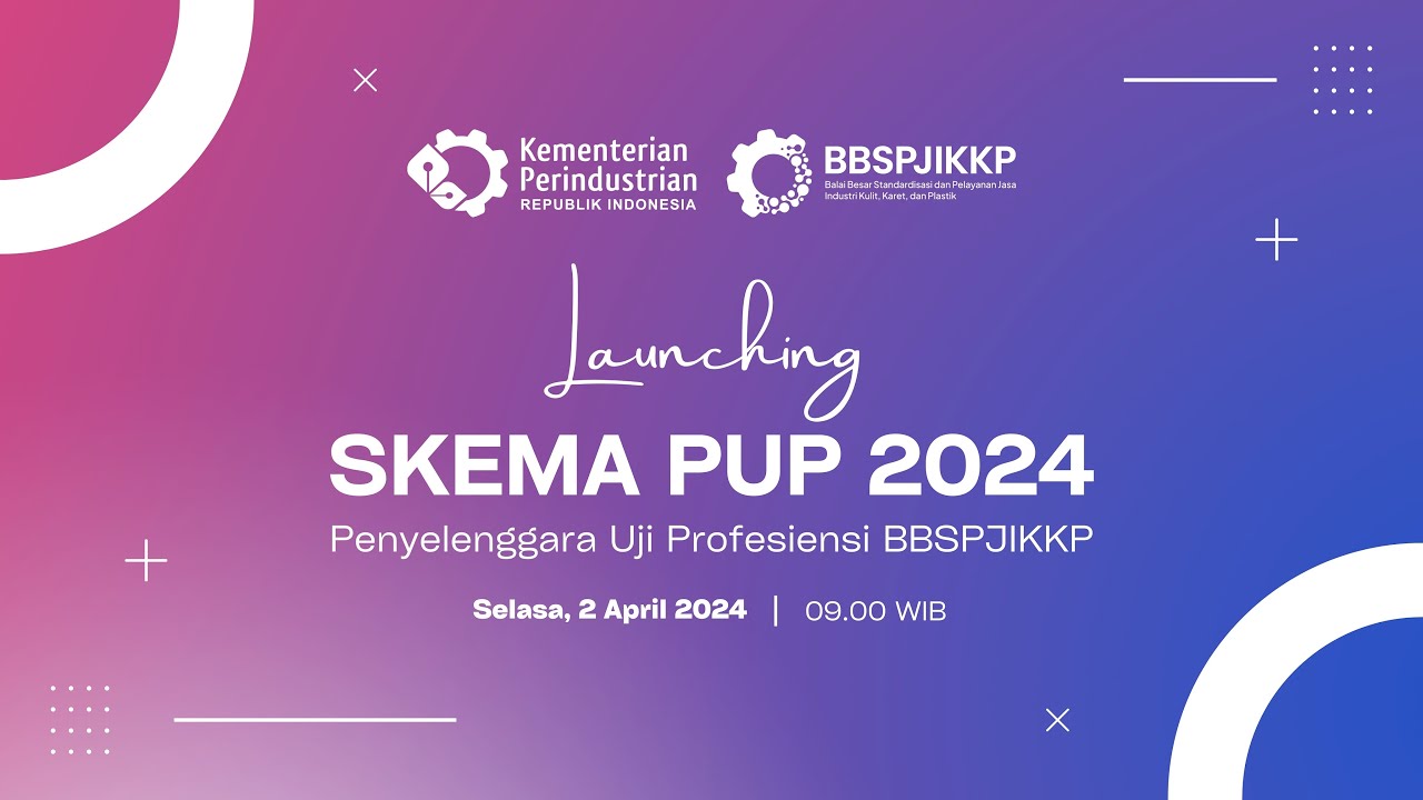 Launching Skema PUP 2024 - Penyelenggara Uji Profisiensi BBSPJIKKP ...