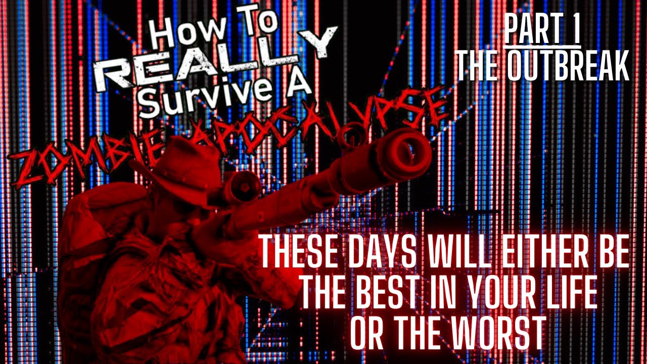 How To REALLY Survive A Zombie Apocalypse | PART 1 - YouTube