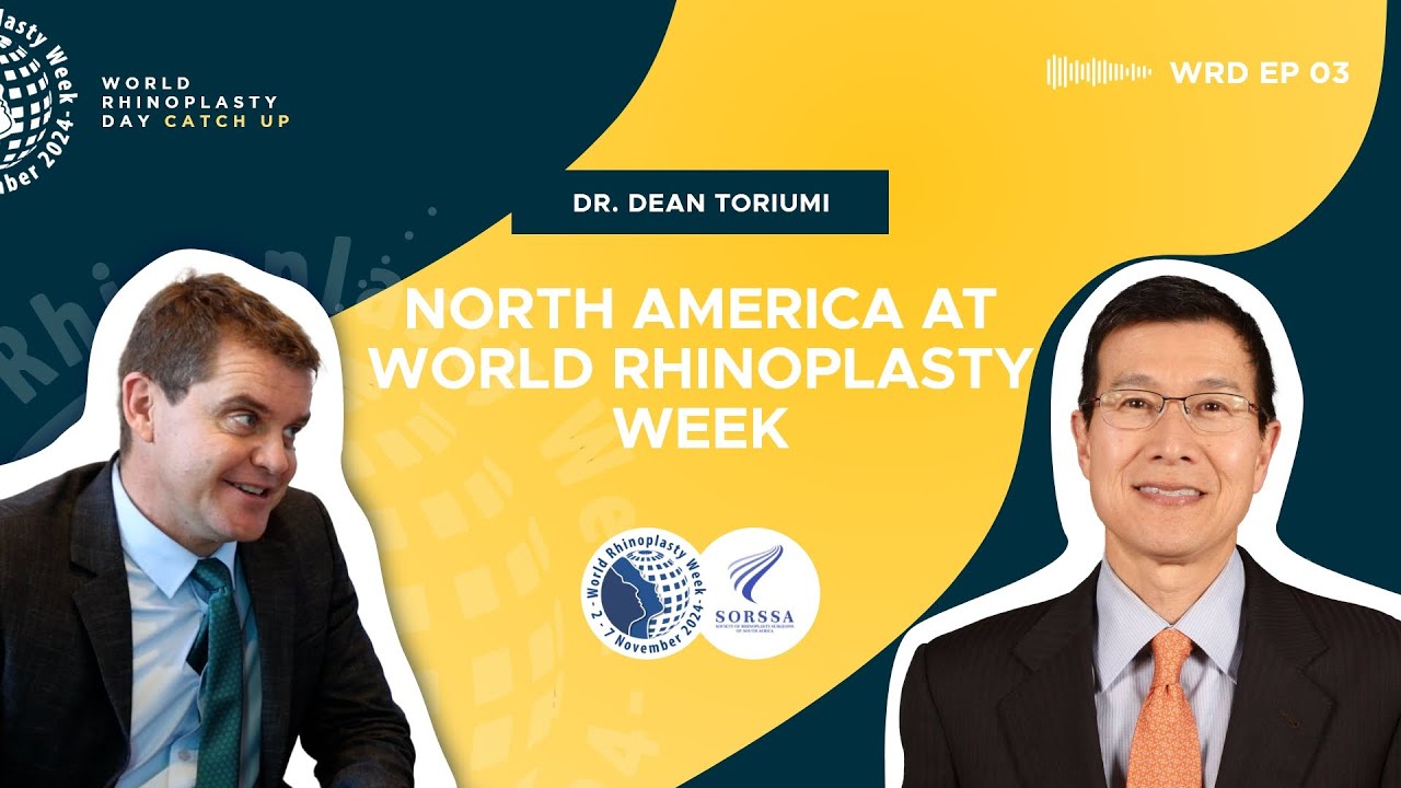 North America at World Rhinoplasty Week | ft. Dr. Dean Toriumi - WRW ...