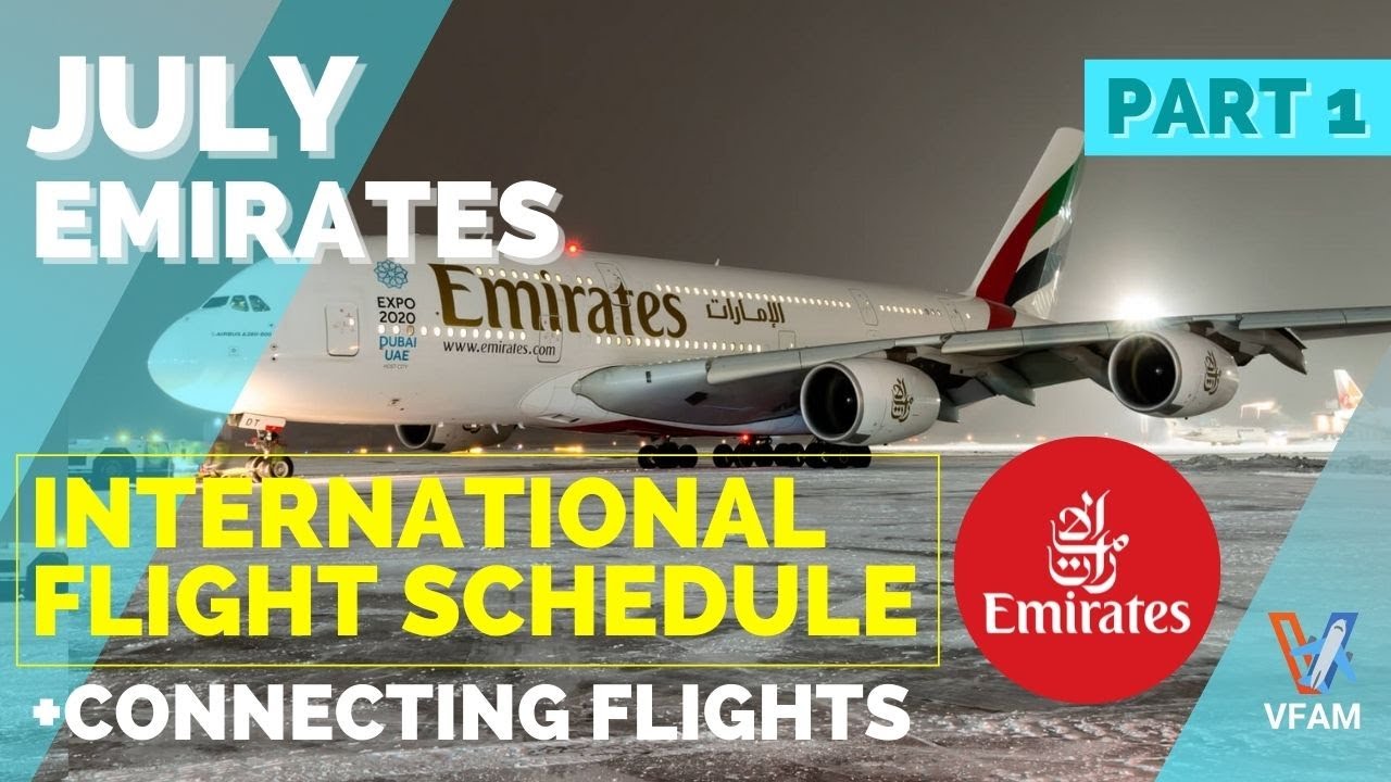 🛑JULY UPDATE: Flights & Connecting Flights via EMIRATES | July 2021 ...