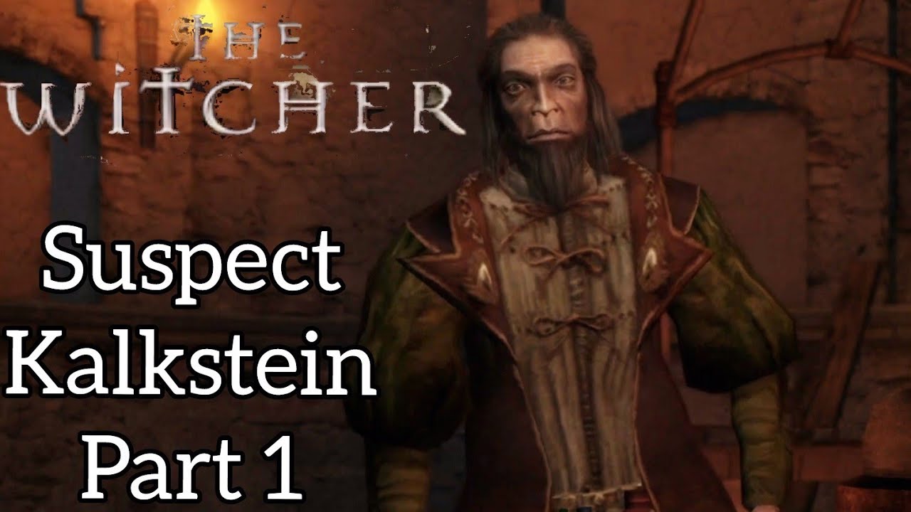 The Witcher Enhanced Edition] Quest: Suspect: kalkstein Part 1 - YouTube