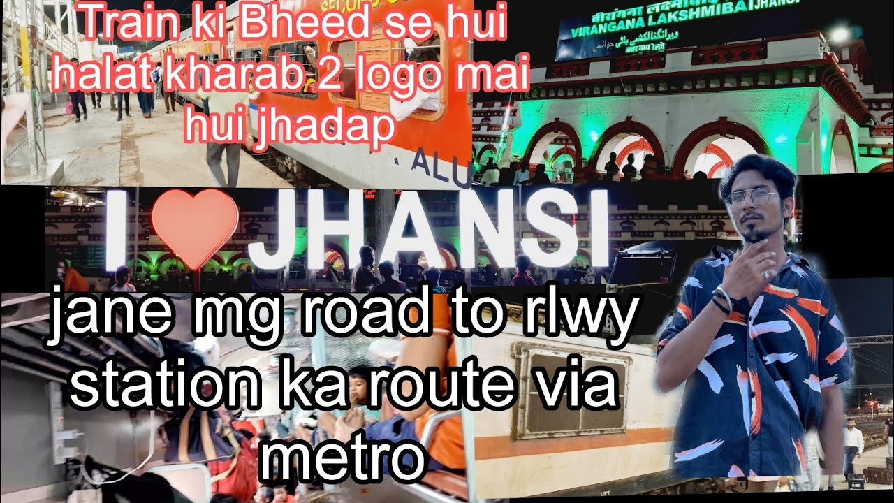 Bheed Dekh Train Mai Hui 2Logo Mai Jhadap|Mg roade Se Railway Railway ...