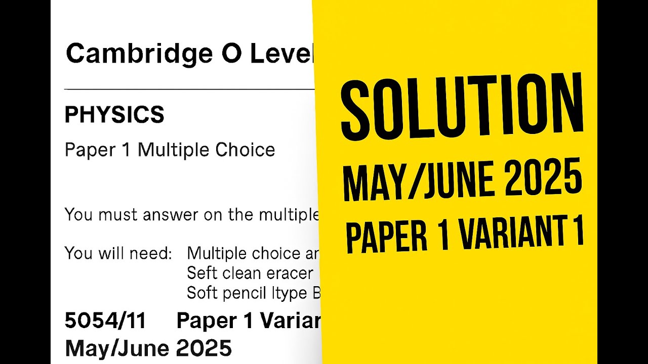 Cambridge O Level Physics Paper 1 Variant 1 | May/June 2025 | Full MCQ ...