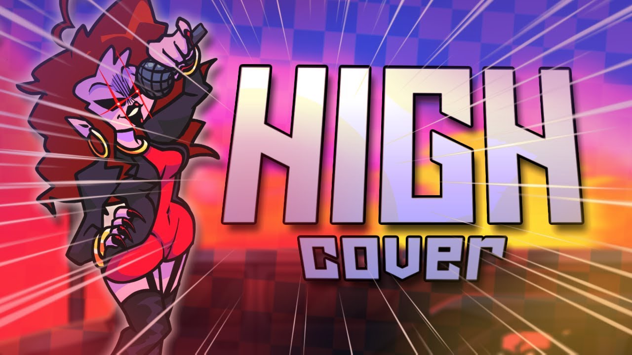 "HIGH" FRIDAY NIGHT FUNKIN' OST - REMIX/COVER - YouTube