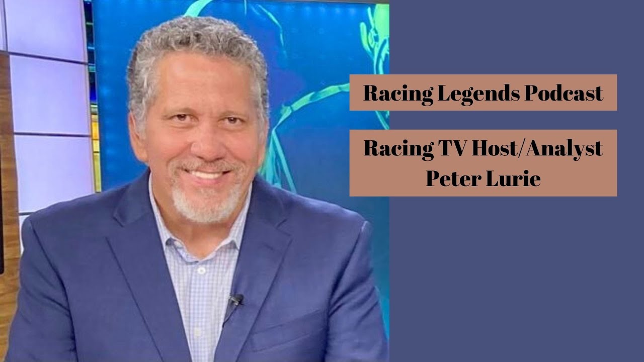 Racing Legends Podcast: Santa Anita Park's Peter Lurie - YouTube