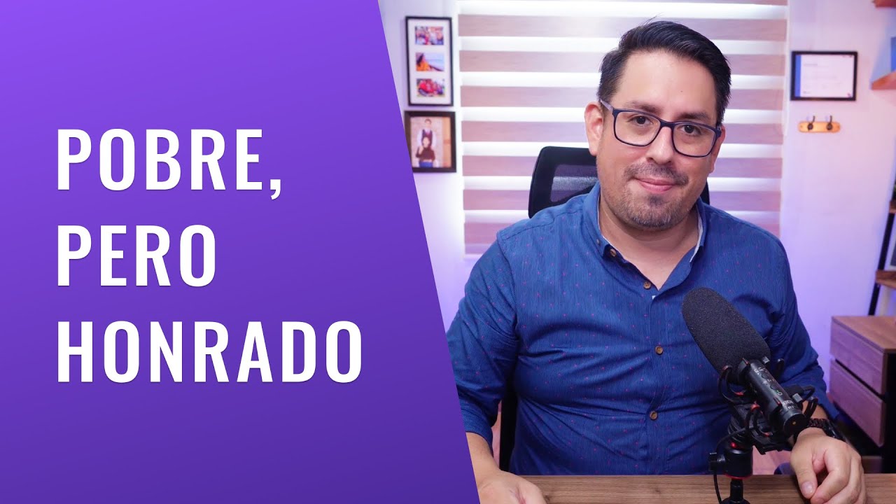 Pobre, pero honrado - YouTube