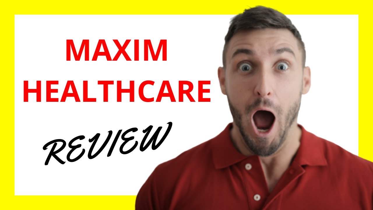 🔥 Maxim Healthcare Review: Pros and Cons - YouTube