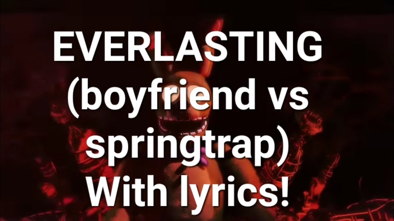 everlasting WITH LYRICS (FNF: fnaf 3 mod cover) - YouTube