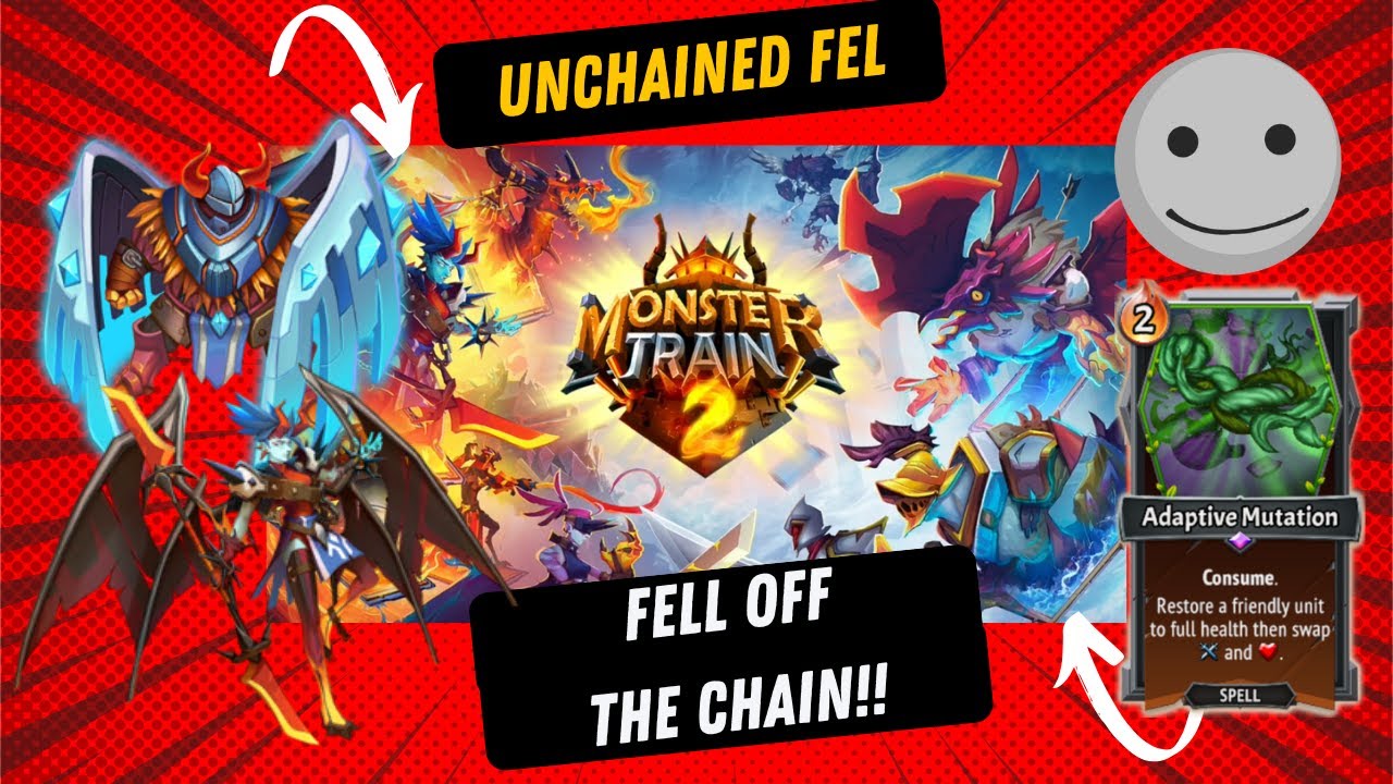 Monster Train 2 - Unchained Fel Adapts to the Surroundings!! - YouTube