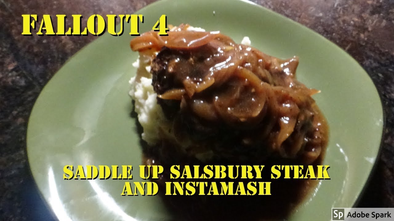 How to Make: Fallout 4 Saddle Up Salsbury Steak and Instamash - YouTube