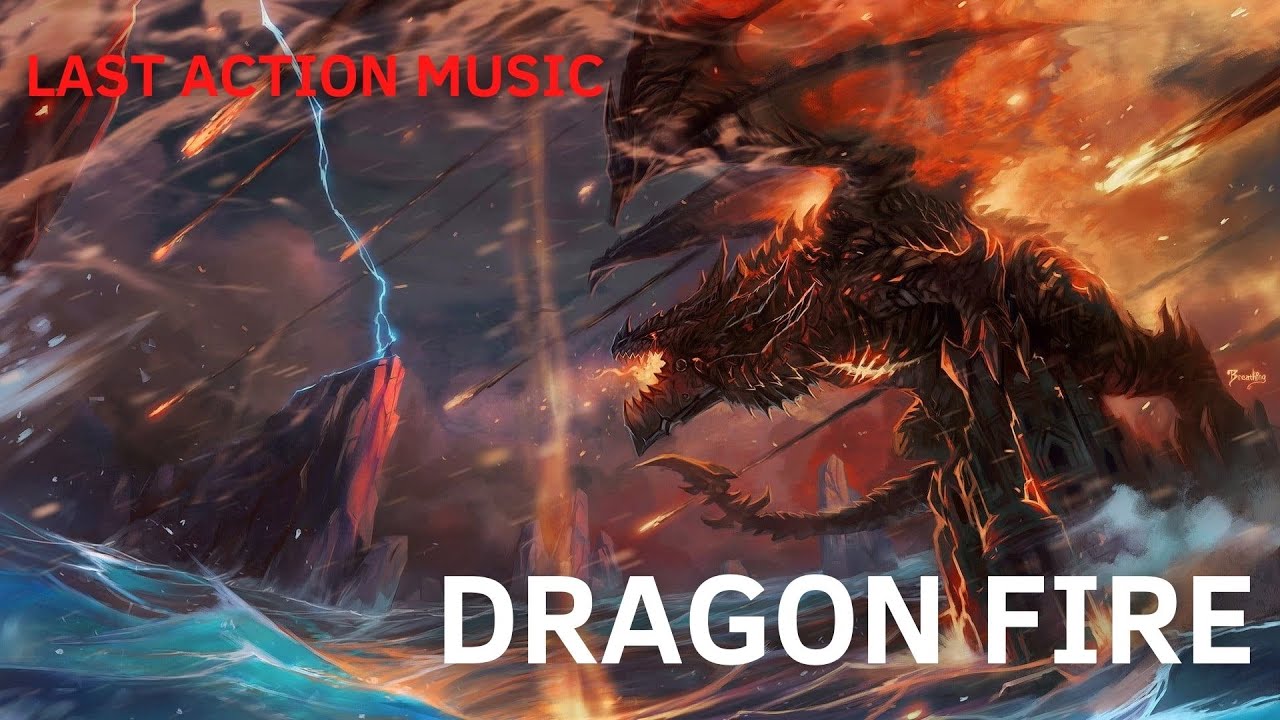 LAM - The Best Action Music - Dragon Fire - YouTube