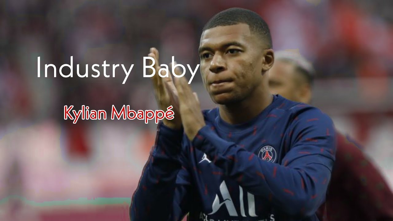 Kylian Mbappé • Industry Baby - YouTube