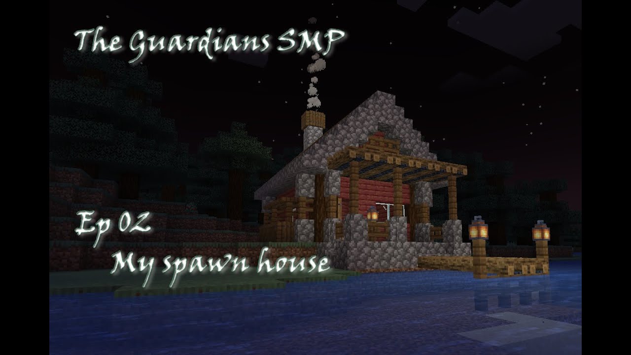 The Guardian SMP: My spawn house (02) - YouTube