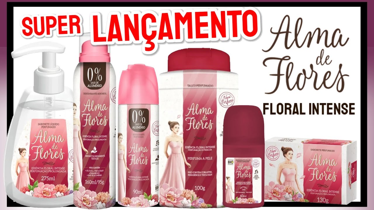Super Lançamento Nova LINHA COMPLETA ALMA DE FLORES FLORAL INTENSE 🤩 ...