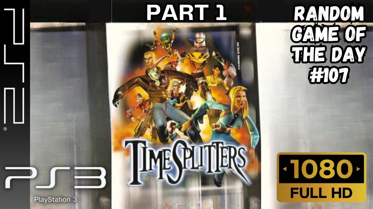 TimeSplitters Gameplay Part 1 | PS3 PS2 | RANDOM GAME OF THE DAY #107 ...