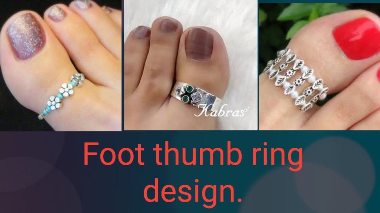 Fancy foot thumb ring design. - YouTube