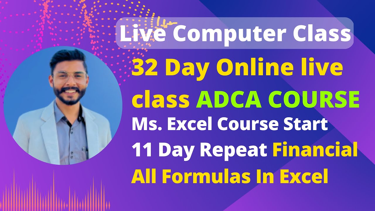 32 Day Live ADCA Computer Class How To Use All Repeat Financial 