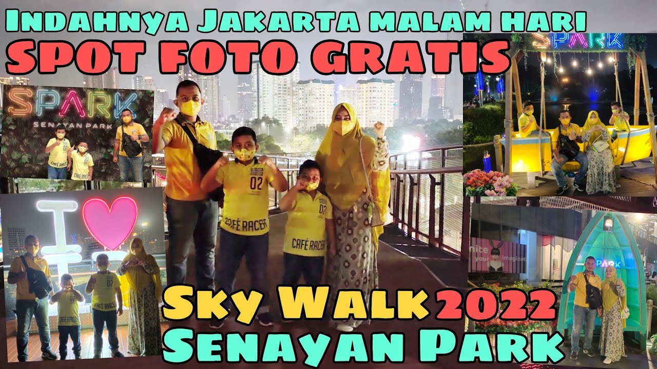 SKYWALK IN SENAYAN PARK II SPARK II INDAHNYA JAKARTA DI MALAM HARI ...