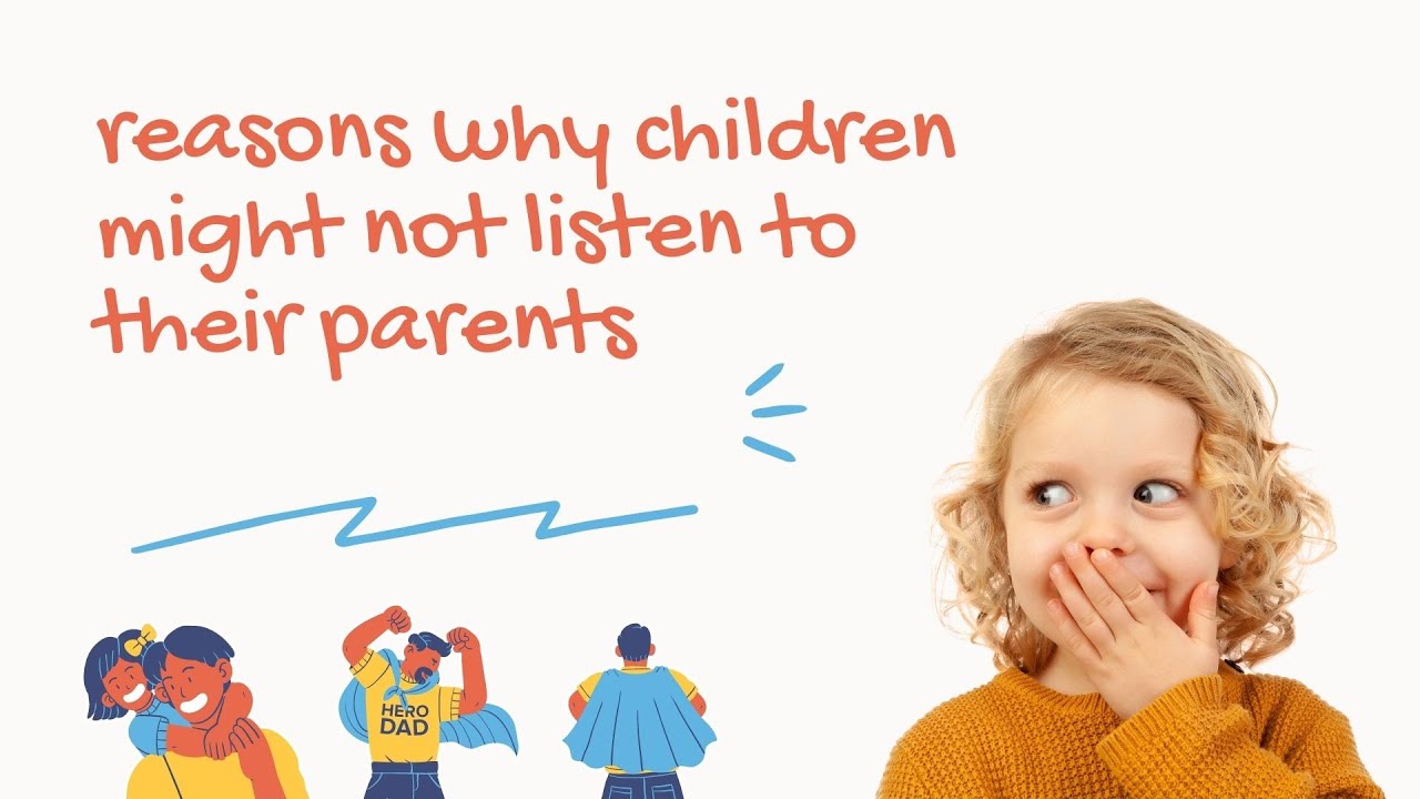 reasons why children might not listen to their parents - YouTube