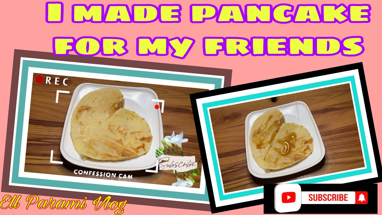 I MADE PANCAKE FOR MY FRIENDS || ALMOST EPIC FAIL😂 || Vlog#13 - YouTube