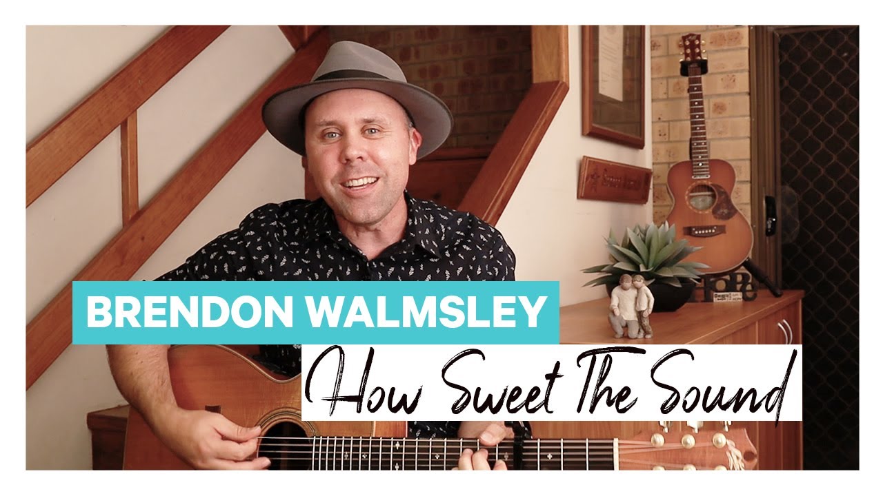 Brendon Walmsley ⎮ How Sweet The Sound - YouTube