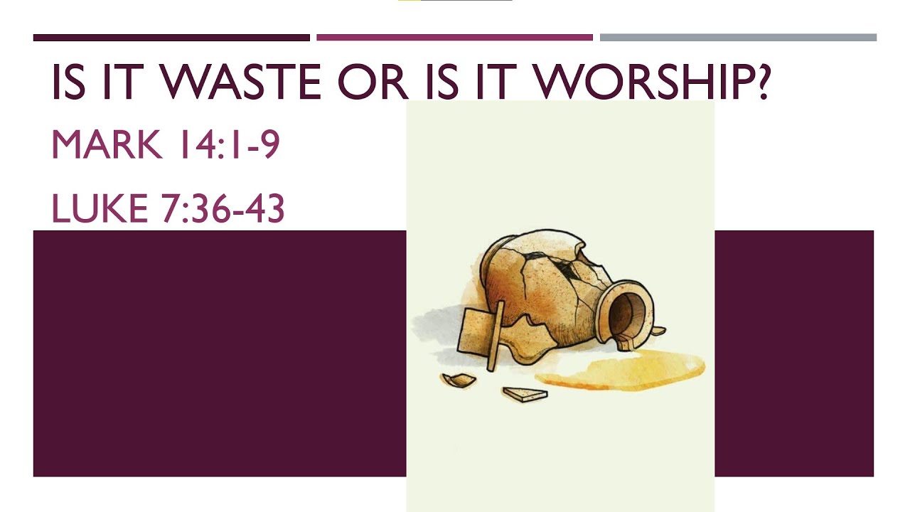 Is It Waste or Is it Worship? | Pastor Alex Dabney - YouTube