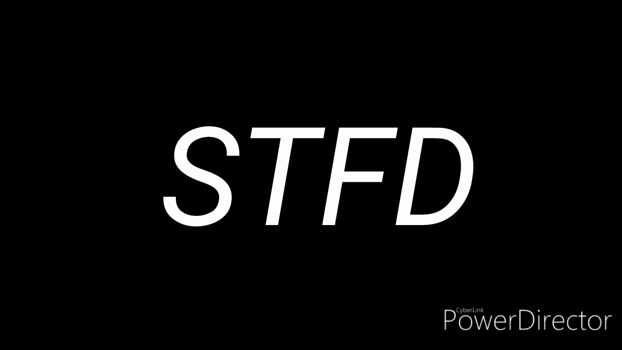 STFD meme - YouTube