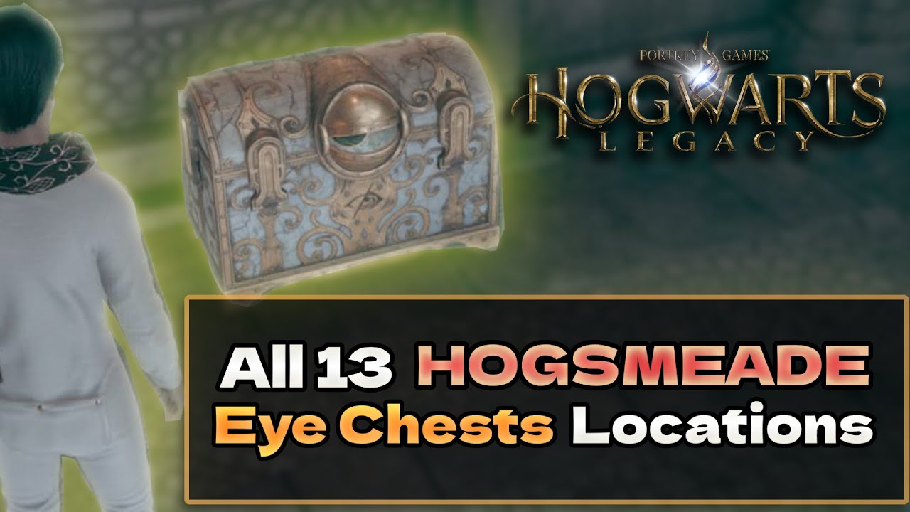 All 13 Hogsmeade Eye Chests LOCATIONS! | Hogwarts Legacy (Eye Chests ...