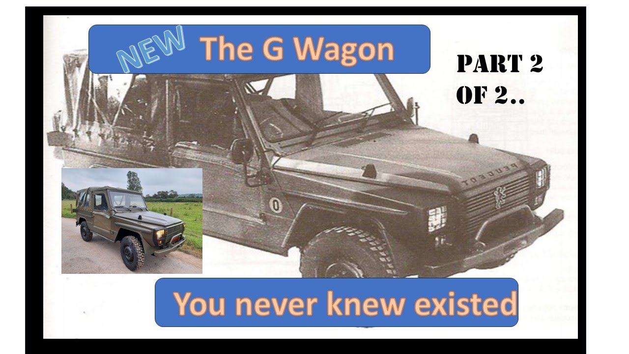 An introduction to the French G wagon.. the forgotten G Wagen series ...