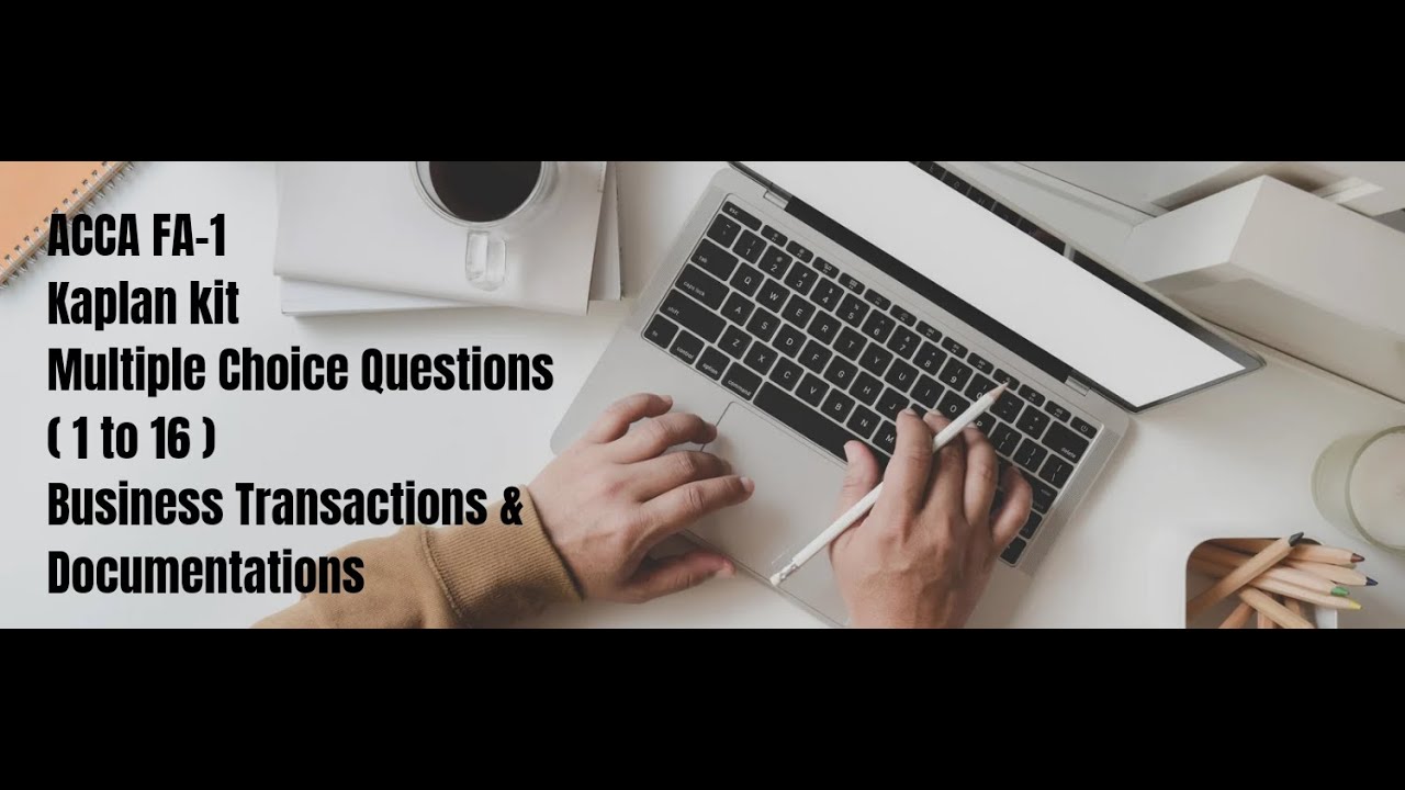 ACCA FA1 MULTIPLE CHOICE QUESTIONS ( 1 TO 16 ) - YouTube