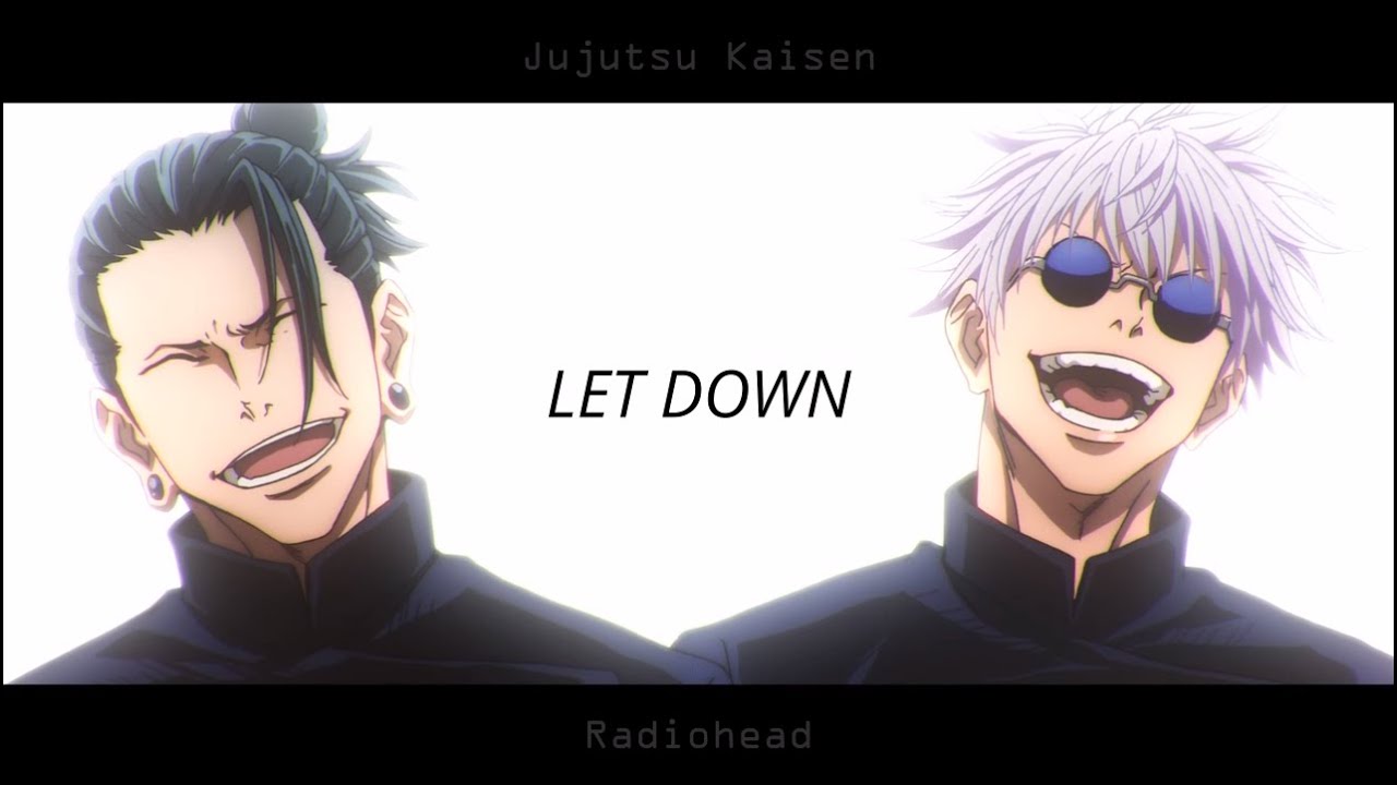 Creep X Let Down - Jujutsu Kaisen - YouTube