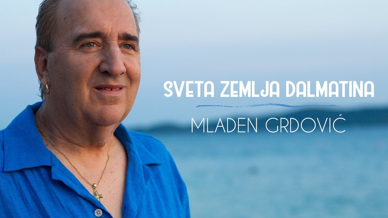 Mladen Grdović - Sveta zemlja Dalmatina (Official video teaser) - YouTube