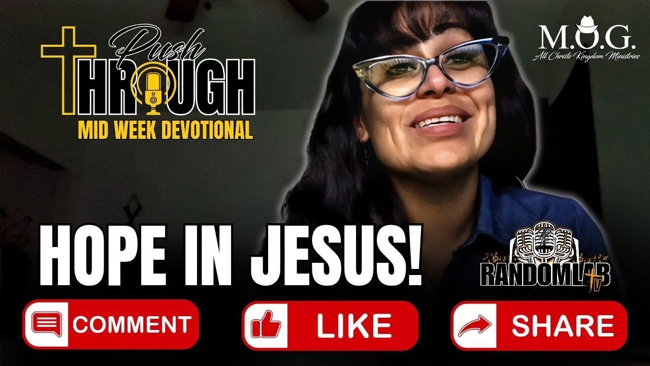 Hope In Jesus | Push Through Weekly Devotionals - YouTube