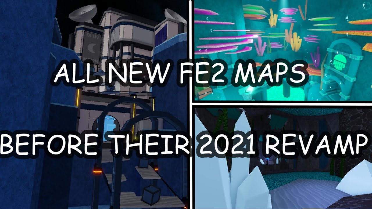 ALL NEW FE2 MAPS BEFORE THEIR 2021 OFFICIAL REVAMPS!? - YouTube