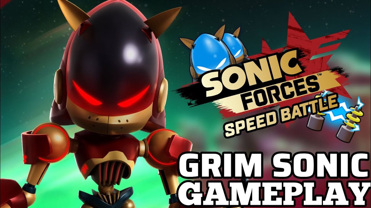 GRIM SONIC GAMEPLAY - Sonic Forces: Speed Battle🔥 - YouTube