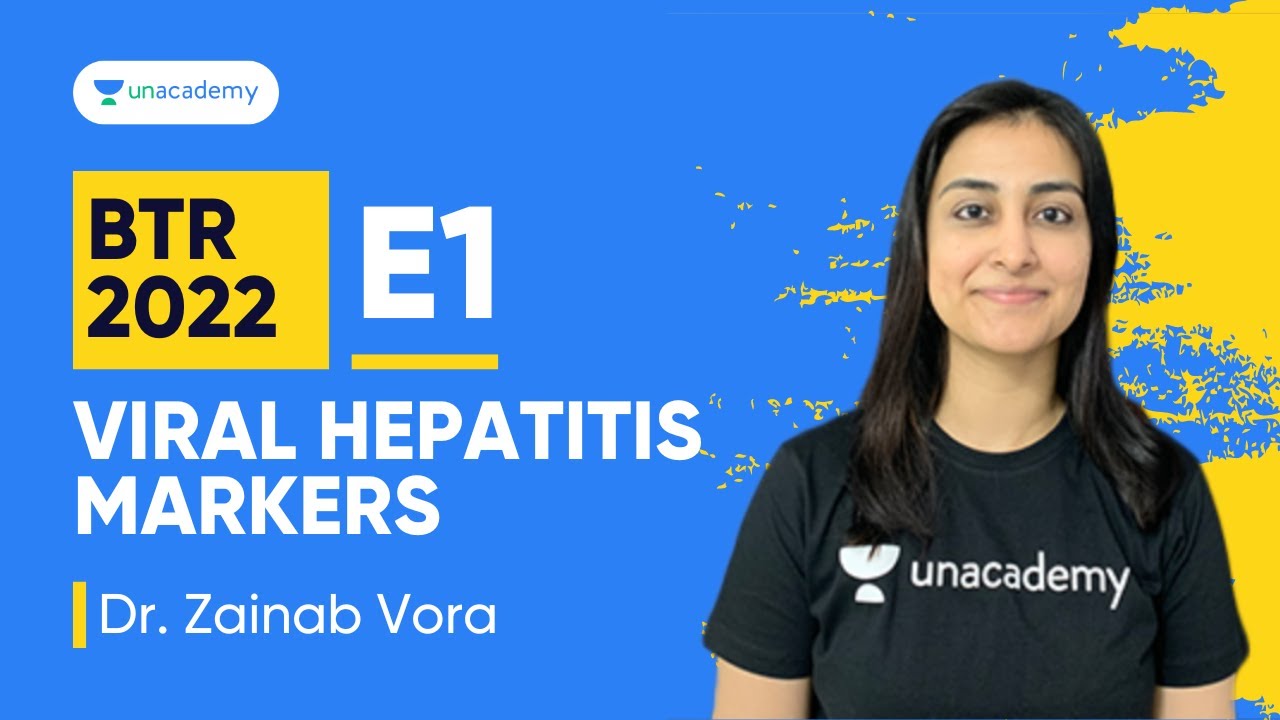 BTR 2022, E1 | Viral Hepatitis Markers | Dr. Zainab Vora - YouTube