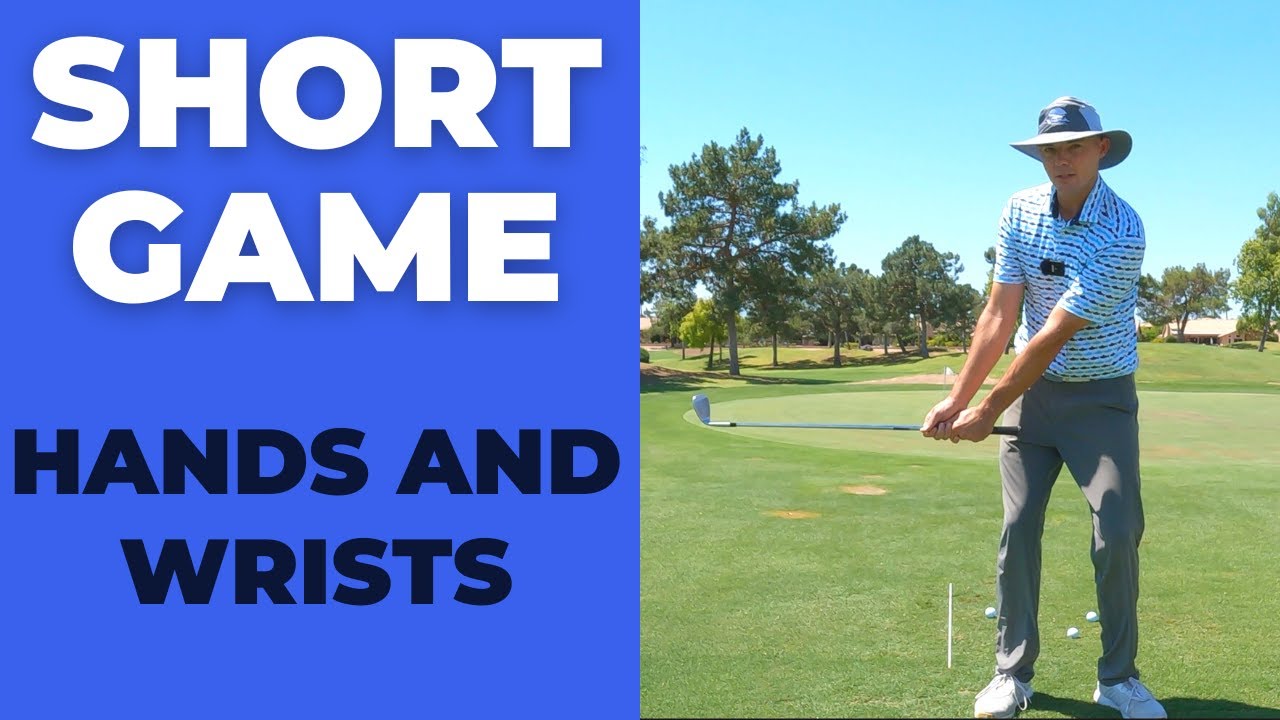 Short Game Series - Lesson 5 - Hands and Wrists - YouTube